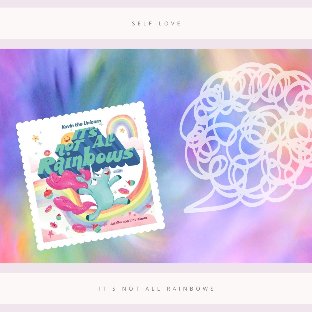 Book “It’s Not All Rainbows” by Jessika Von Innerebner – Everyday Funday