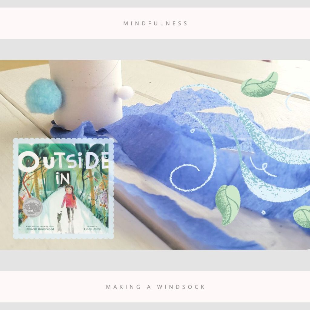 Making a Windsock || Book “Outside In” by Deborah Underwood – Everyday ...